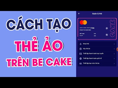 Cách Tạo Thẻ Visa MasterCard Ảo CAKE Bank Đơn Giản, Miễn Phí 2023 ...
