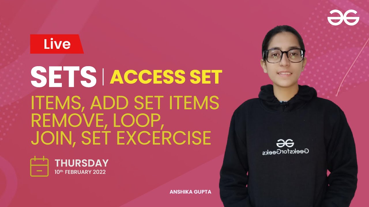 Set in Python | Anshika Gupta | GeeksForGeeks Python