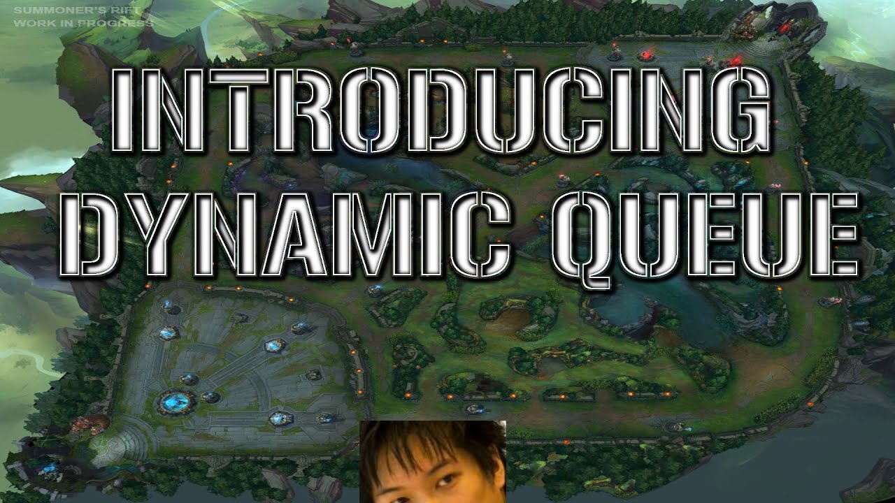 Introducing Dynamic Queue - League of Legends Satire