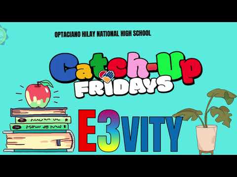 CATCH-UP FRIDAYS ! CLUSTER ROADMAP : School-based Learnovation :PROJECT E3VITY