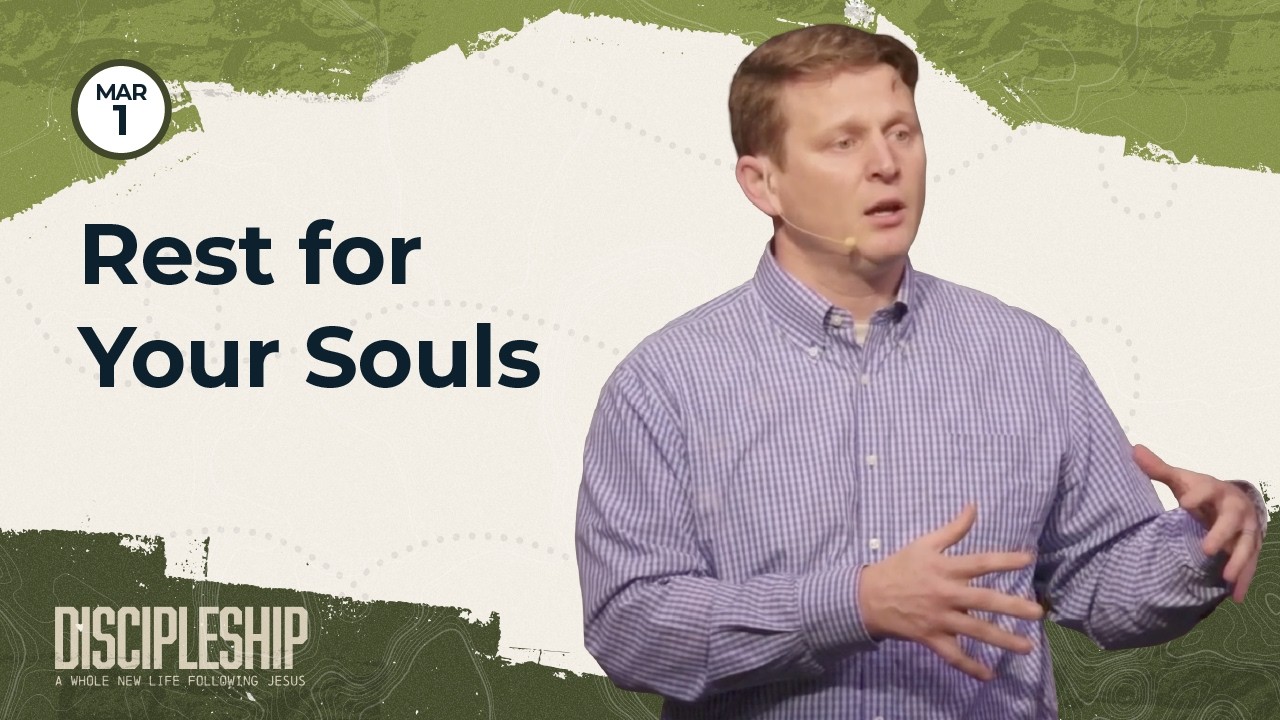 Message | Rest for Your Souls | Discipleship: Following Jesus | David Sessions | March 1, 2026