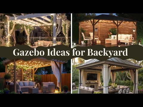 Stunning Gazebo Ideas for Backyard - Gazebo Design Ideas for 2025