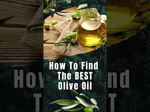 The Best Olive Oil For Your Health