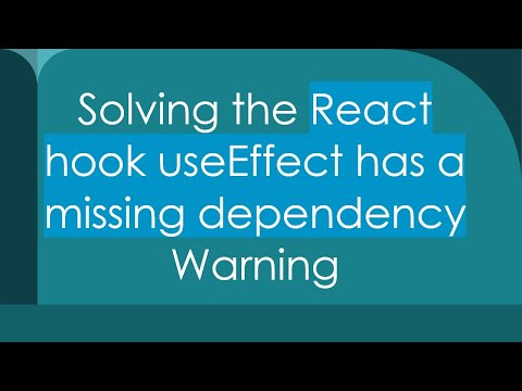 Solving the React hook useEffect has a missing dependency Warning