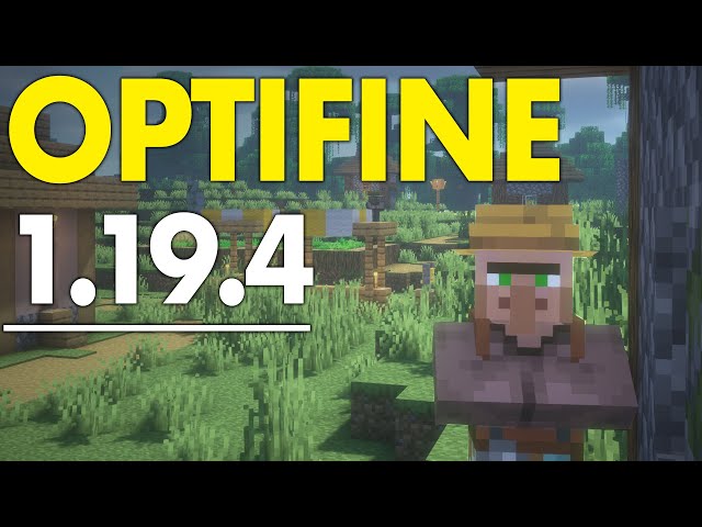 How to download Optifine for Minecraft 1.19.4