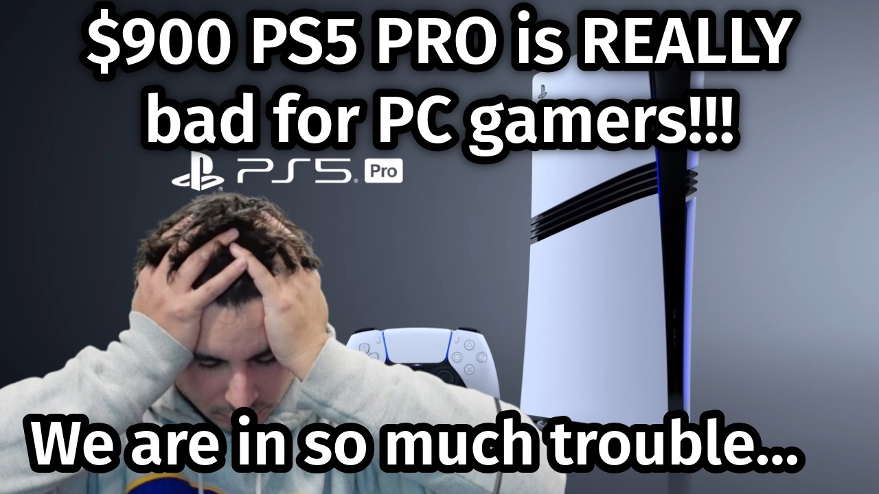 Why a $900 PS5 PRO IS REALLY REALLY BAD FOR PC GAMERS!