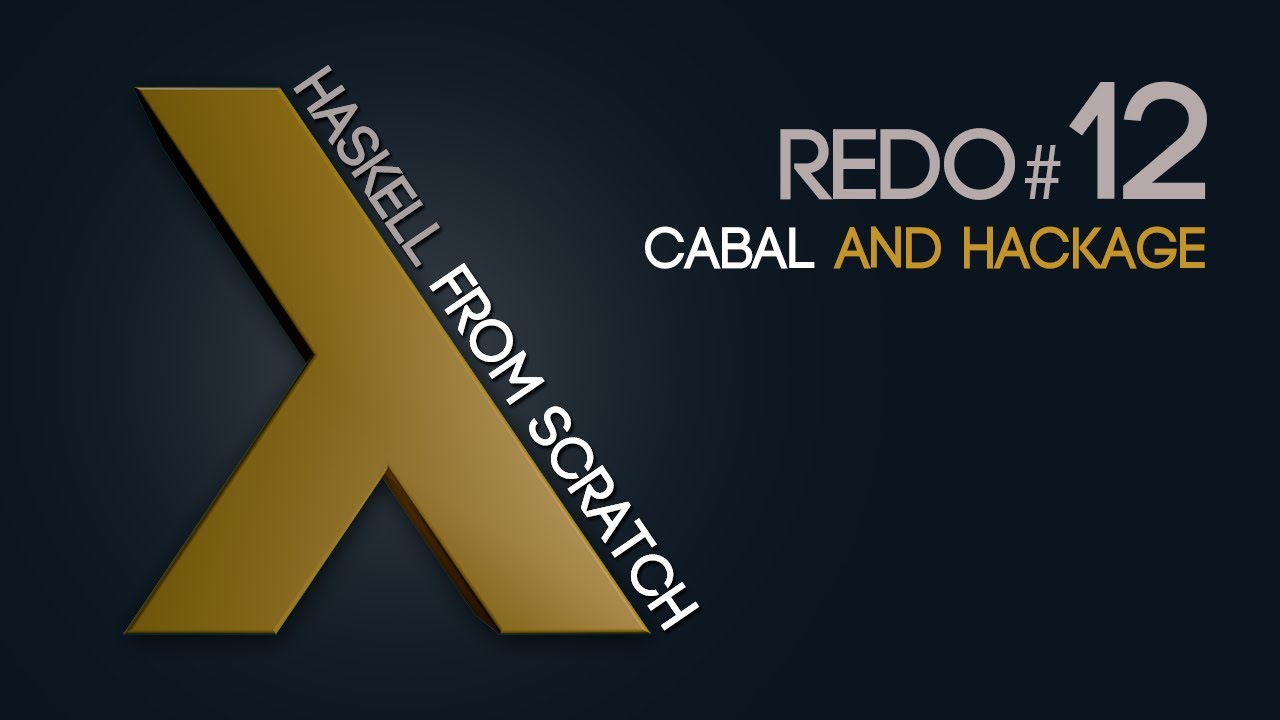 Cabal and Hackage - Haskell from Scratch #12