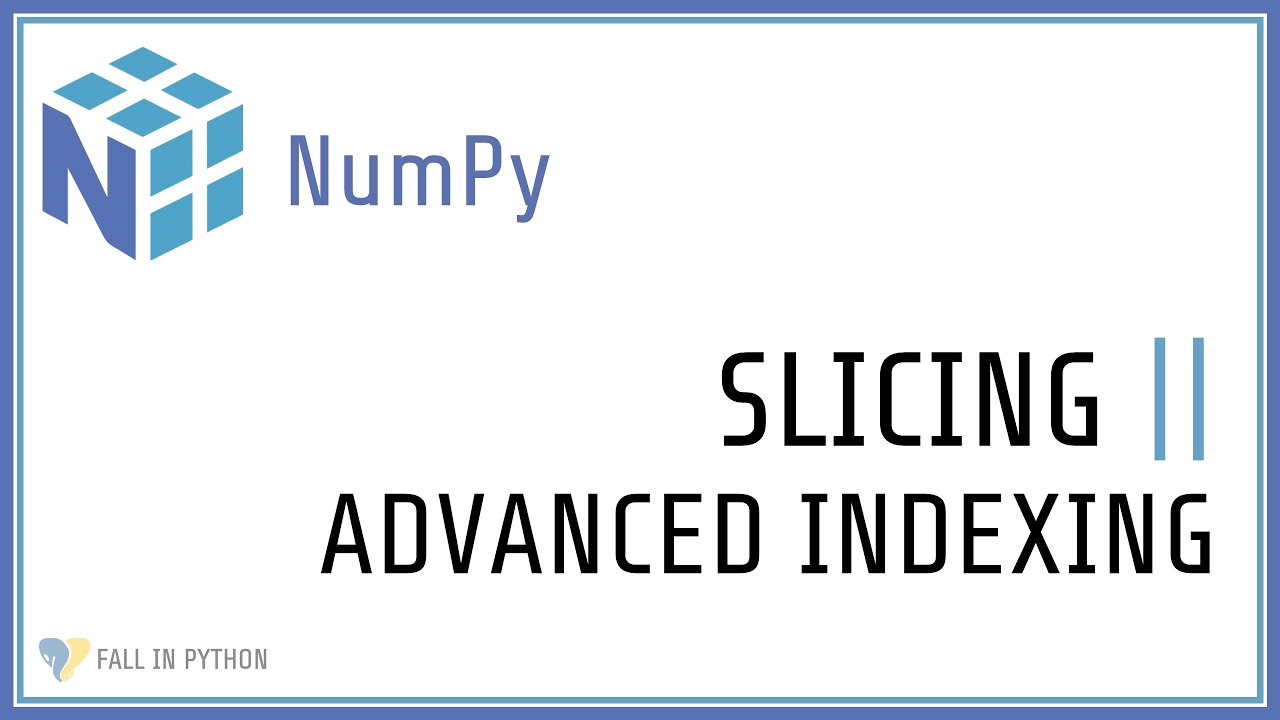 Python NumPy Tutorial #4 - Arrays Indexing and Slicing