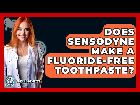 Does Sensodyne Make A Fluoride-free Toothpaste? - The Pro Dentist