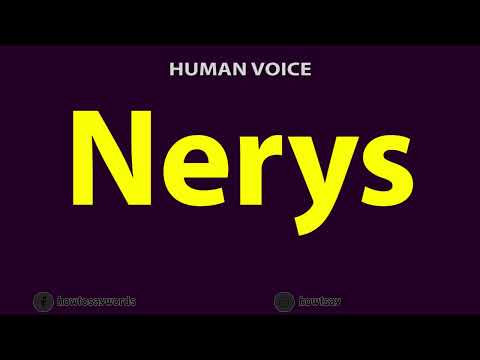 How to Pronounce Nerys