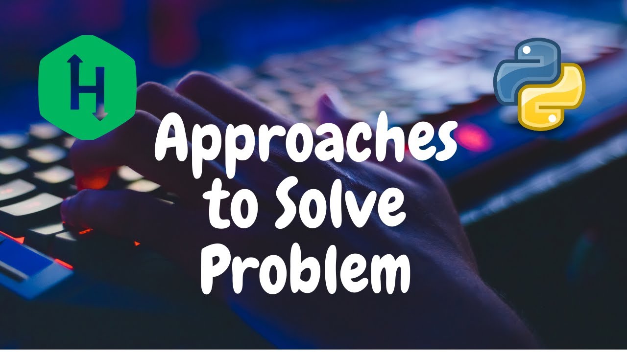 02 - Basic approach to solve a problem | Hackerrank Solution | Problem Solving