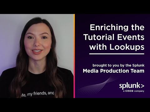 How to Enrich the Splunk Tutorial Events using Lookups