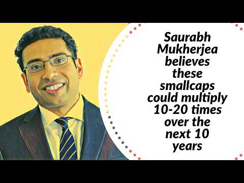 Saurabh Mukherjea believes these smallcaps could multiply 10-20 times over the next 10 years