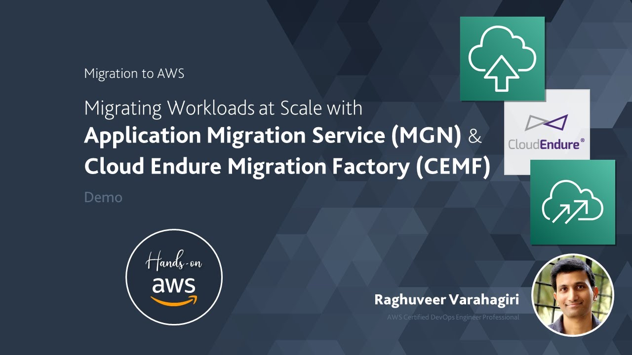 Migrating to AWS at Scale - MGN & CEMF - Demo