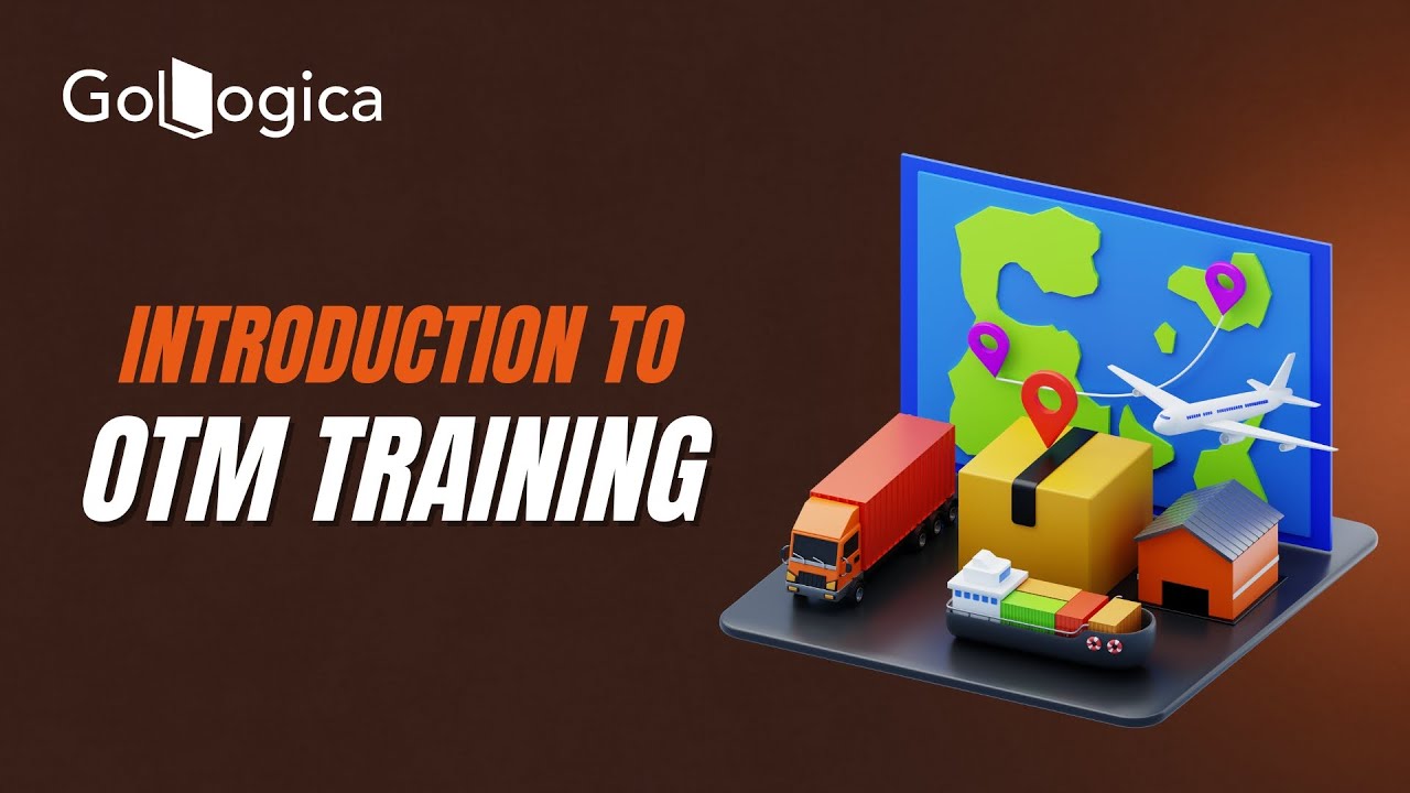 Introduction to Oracle Transportation Management || OTM Training || GoLogica