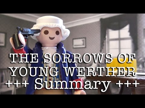 The Sorrows of Young Werther to go (Goethe in 9.5 minutes, English version)