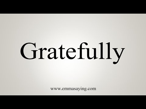 How To Say Gratefully