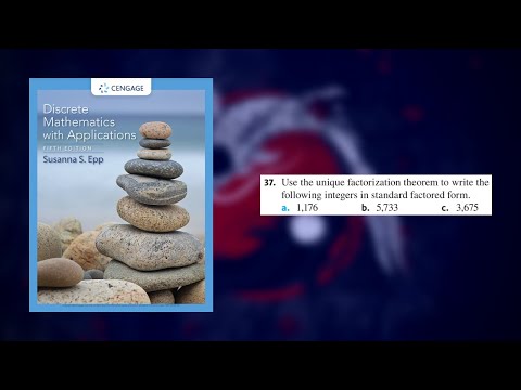 (4.4.37) Applying the Unique Factorization Theorem to Factor Integers