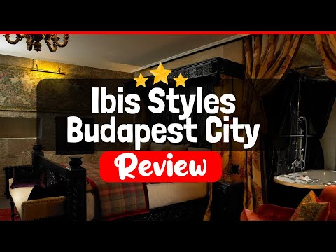 Ibis Styles Budapest City Review - Is This Hotel Worth The Price?