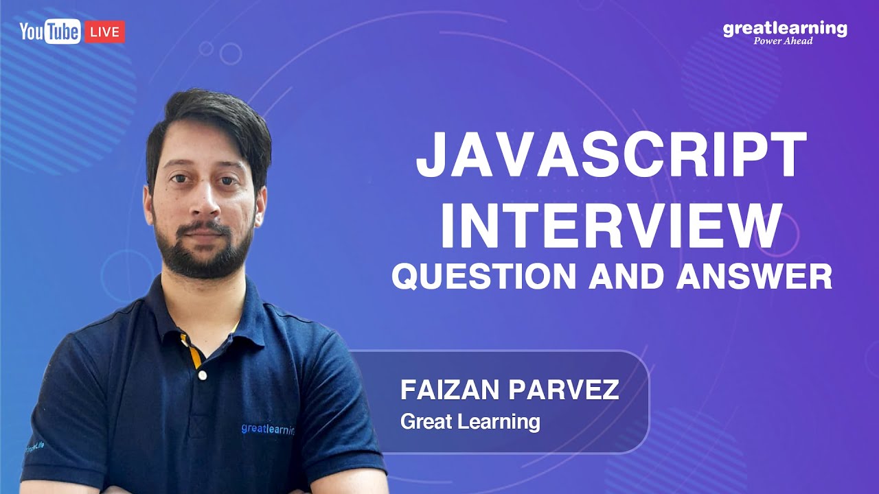 JavaScript Interview Questions and Answers | JavaScript Tutorial for Beginners | Great Learning