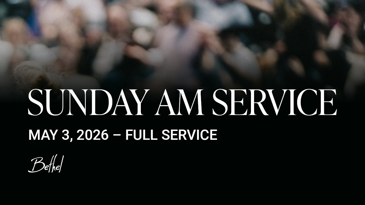 Bethel Church Service | Bill Johnson Sermon | Worship with Brady Voss, Aubree Archibeck