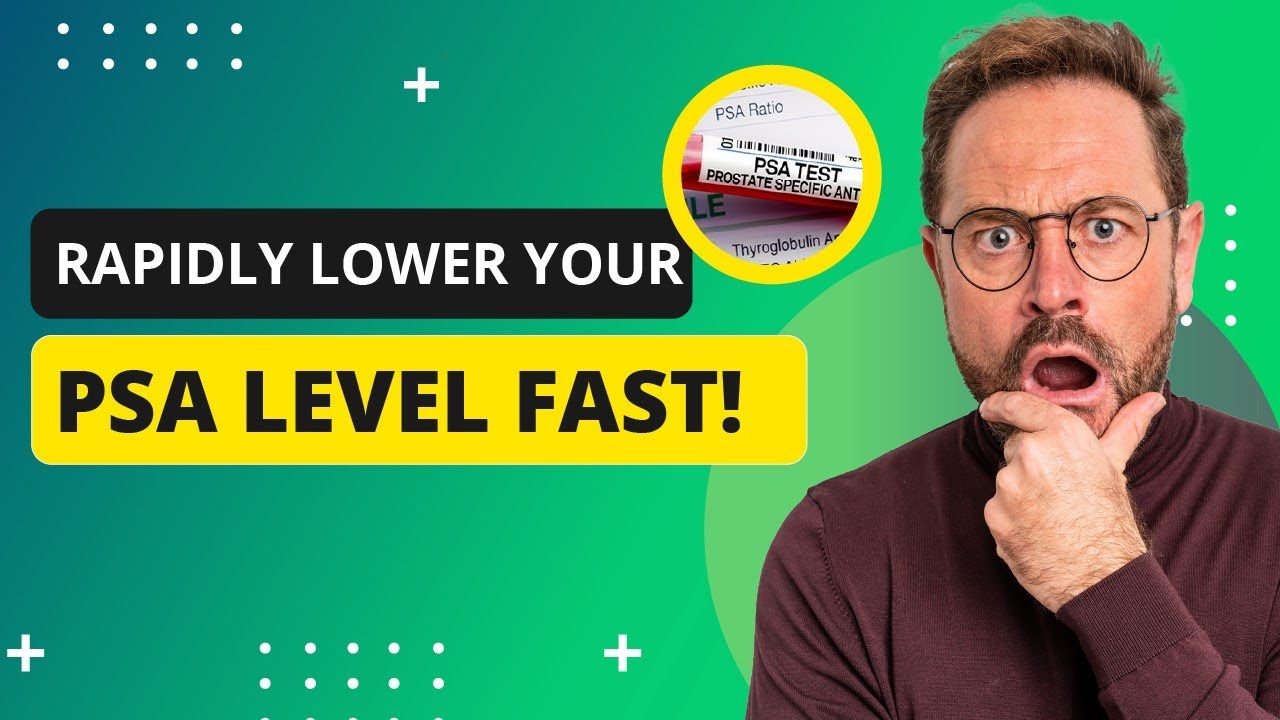 Unlocking the SECRET to Rapidly Lower PSA Levels