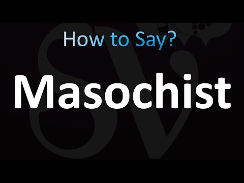 How to Pronounce Masochist (Correctly!)