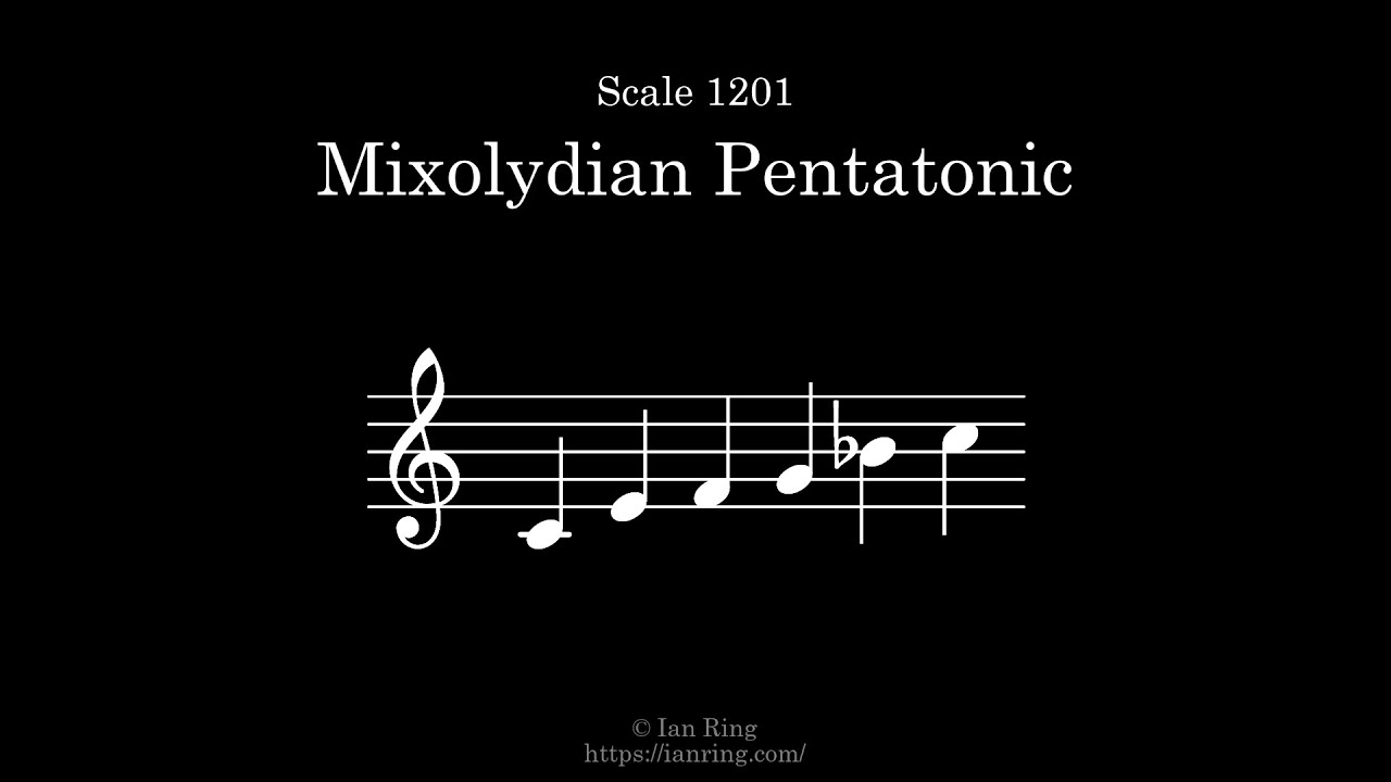 Scale 1201: Mixolydian Pentatonic