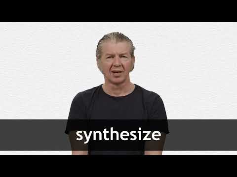 SYNTHESIZE definition and meaning | Collins English Dictionary