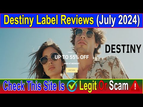 Destiny Label Reviews (July 2024) Real Or Fake Site | Watch This Video Now! Scam Advice