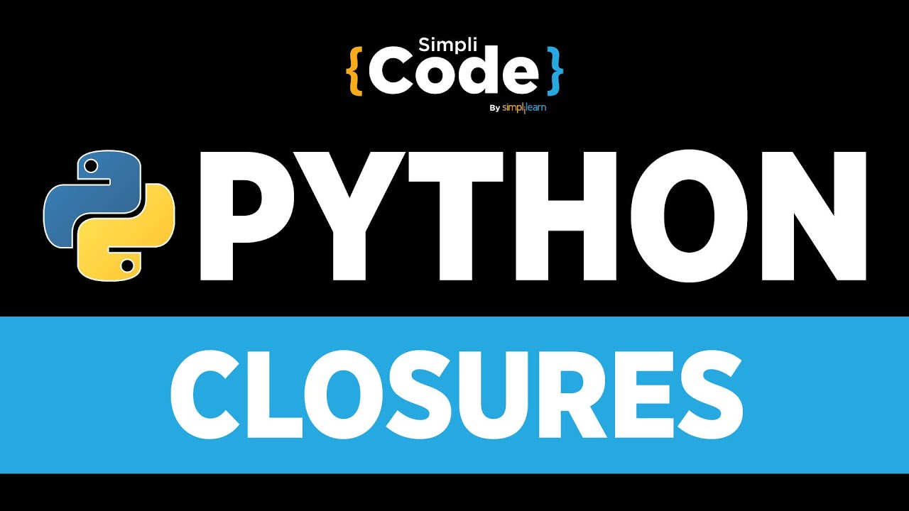 Advanced Python Programming | Closures In Python | Python Closures Explained | Simplicode