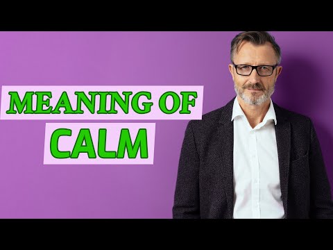 Calm | Meaning of calm 📖