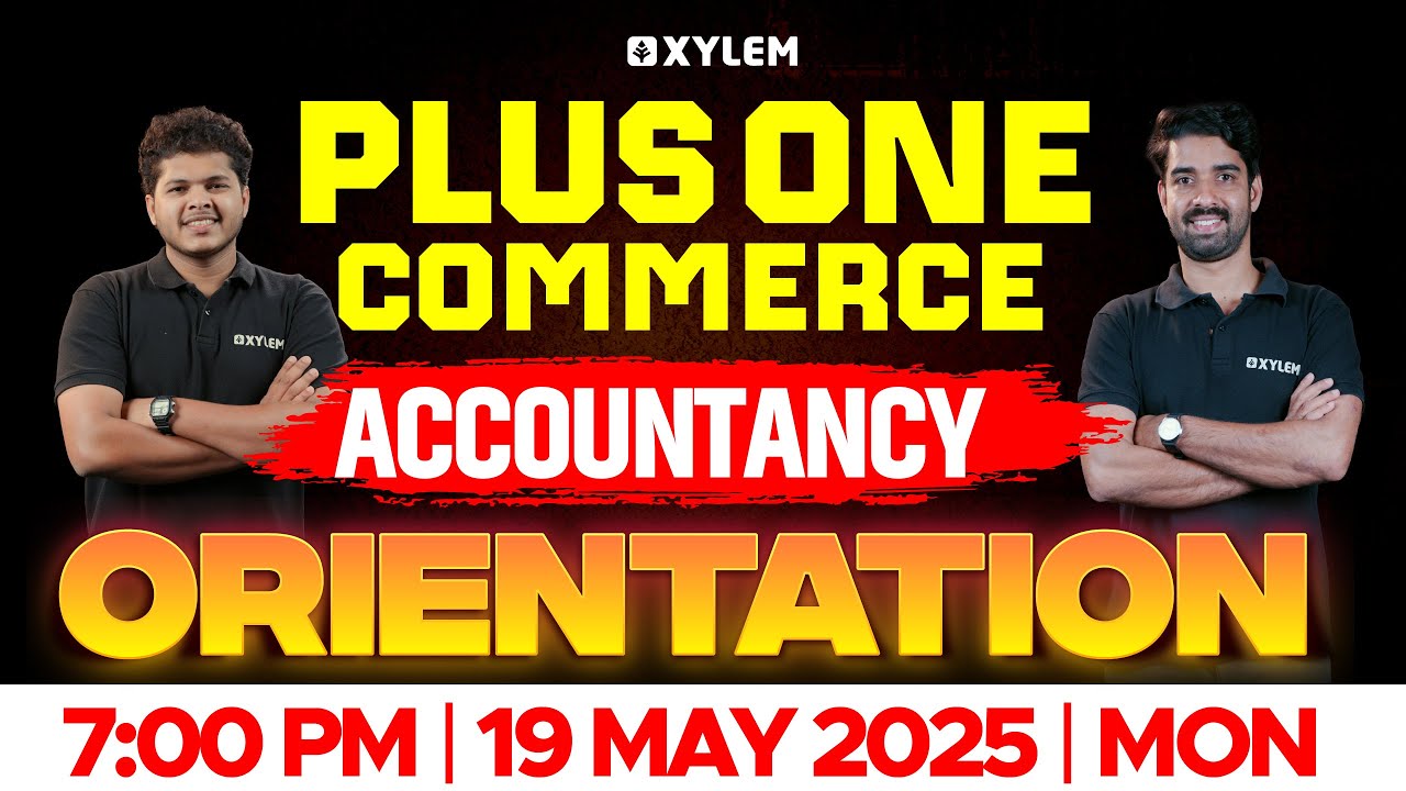 Plus One Commerce - Accountancy | Orientation | Xylem Plus One Commerce