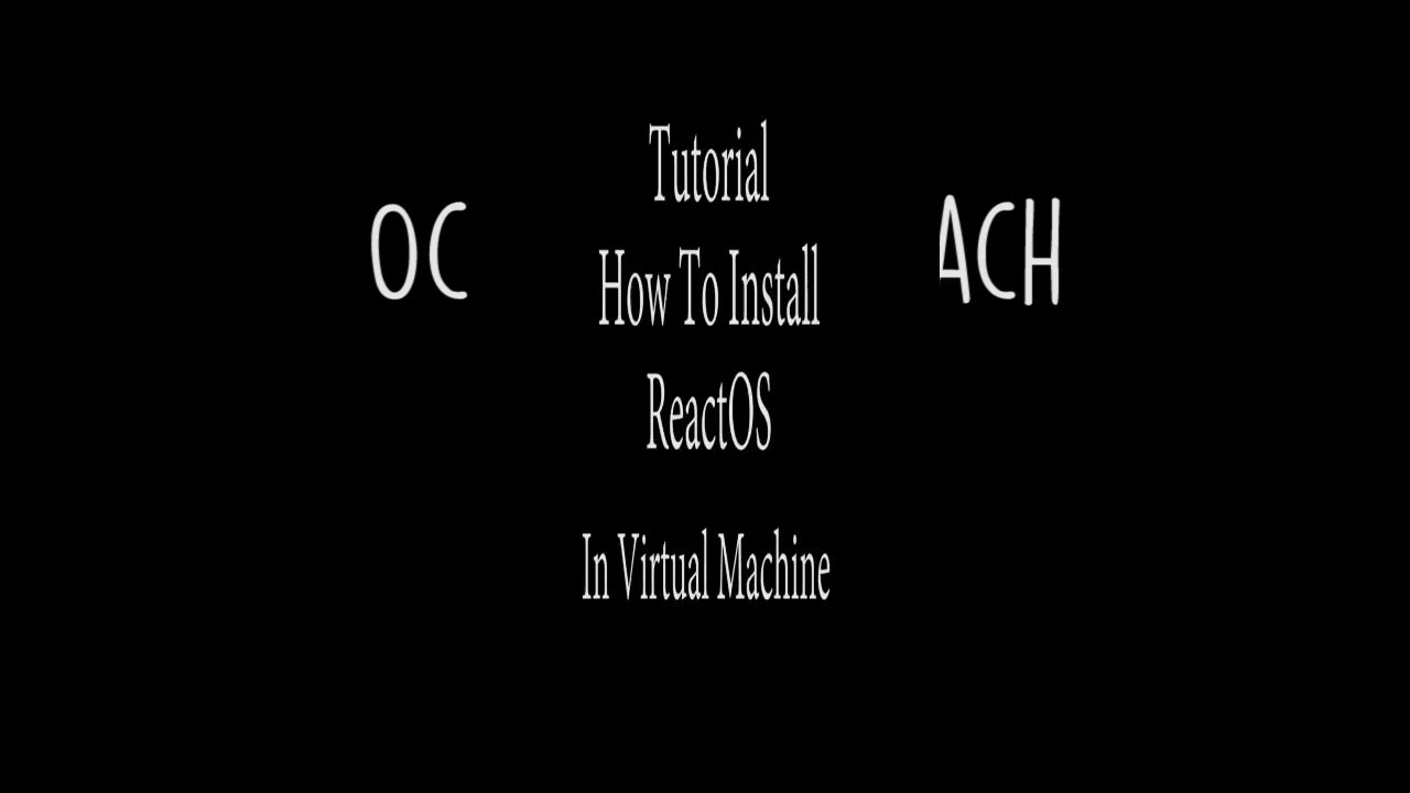 ReactOS 0.4.11 Installation in Oracle VirtualBox