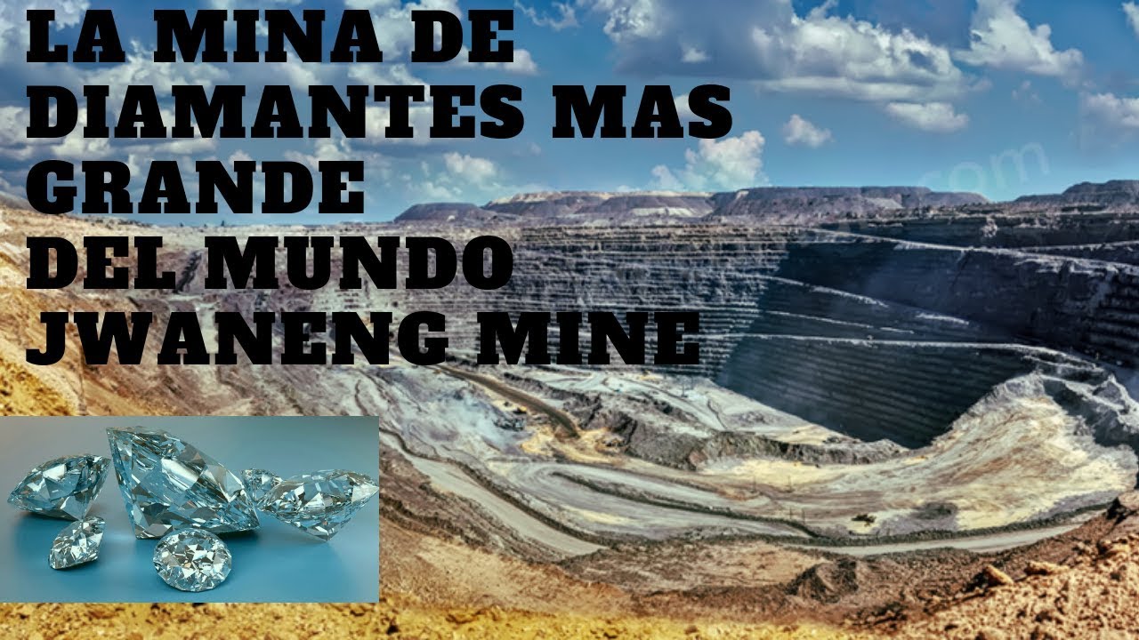 ¿Quién posee la mina de diamantes más grande del mundo? – VALETRY ¿Quién posee la mina de diamantes más grande del mundo? – VALETRY