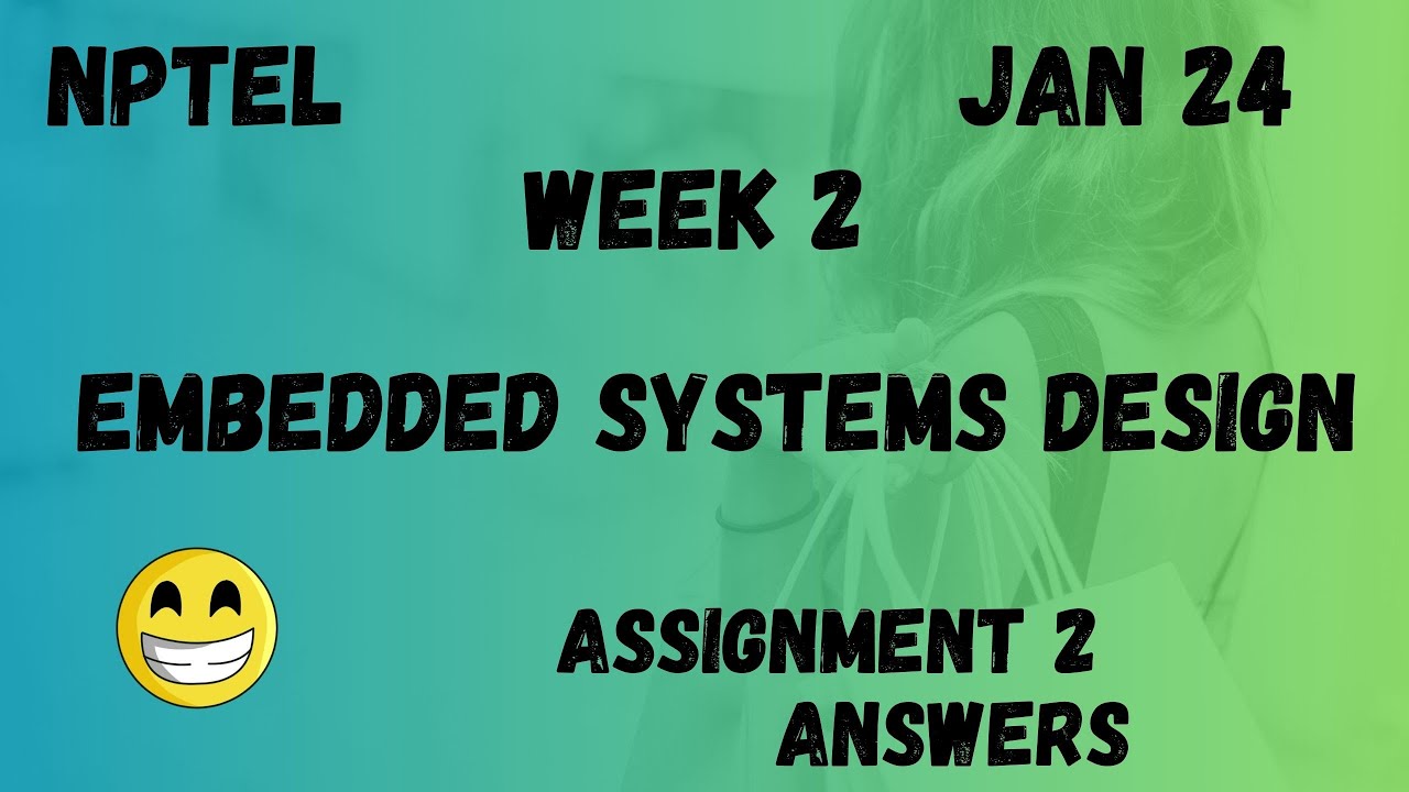 Embedded Systems Design | Assignment 2 | NPTEL 2024