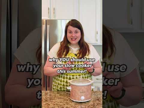 Why YOU need to use your Slow Cooker this Summer!