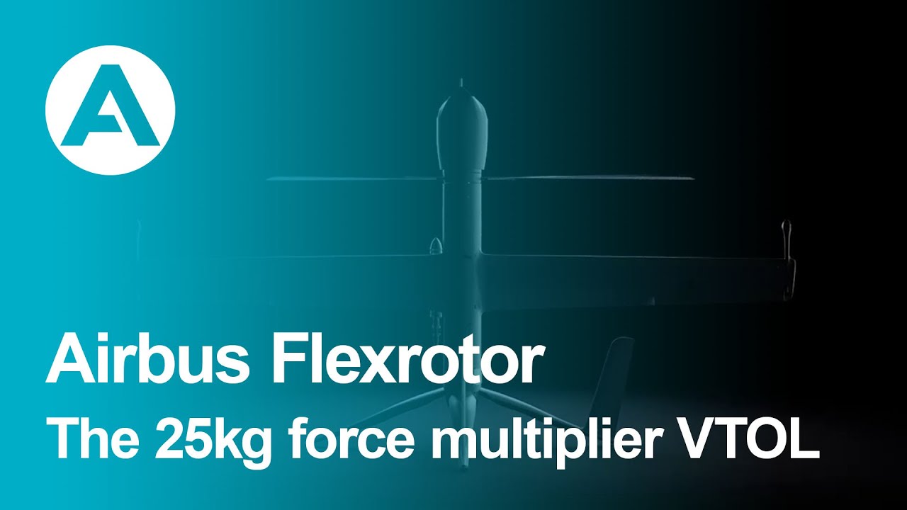 Airbus Flexrotor - the 25kg force multiplier VTOL drone