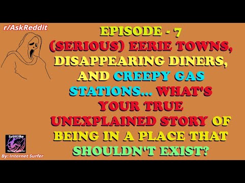 Episode–7: Eerie Towns, Diners, and Gas Stations, What's Your Story of a Place That Shouldn’t Exist?