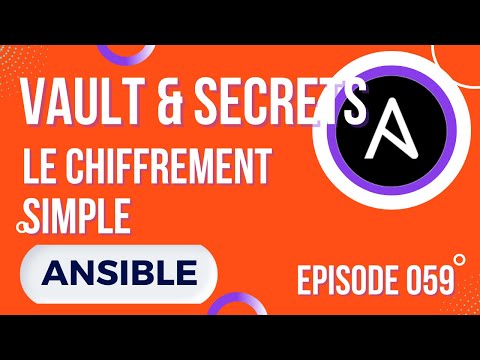 Learn ANSIBLE 59 VAULT CHIFFRER VOS SECRETS UTILISATION SIMPLE - Mind Luster