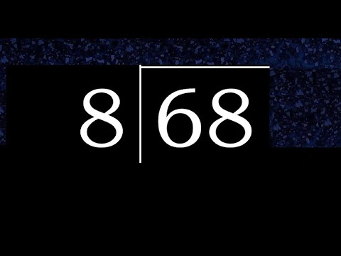 Divide 68 by 8 , decimal result . Division with 1 Digit Divisors . How to do
