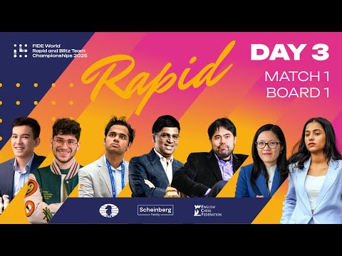 Day 3 | FIDE World Rapid Team Championship 2025 | Match 1 | Board 1