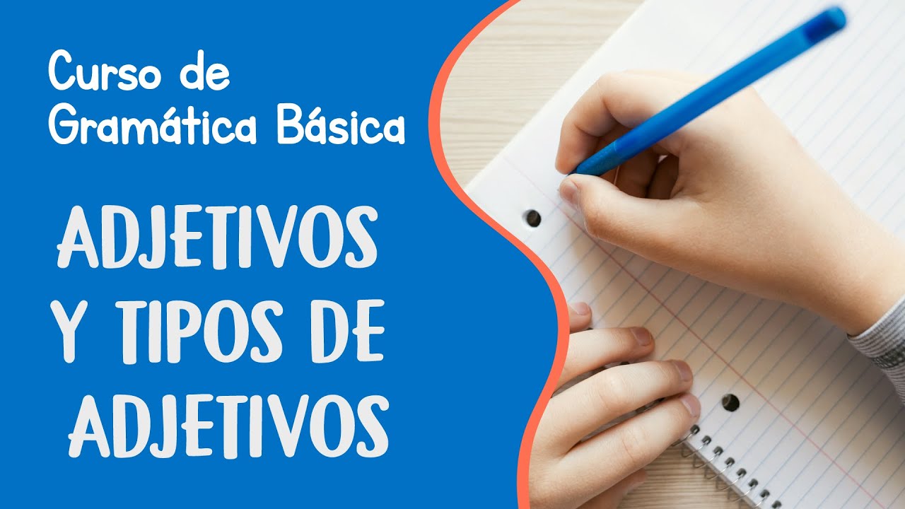 Adjectives and Types of Adjectives | Basic Grammar Course