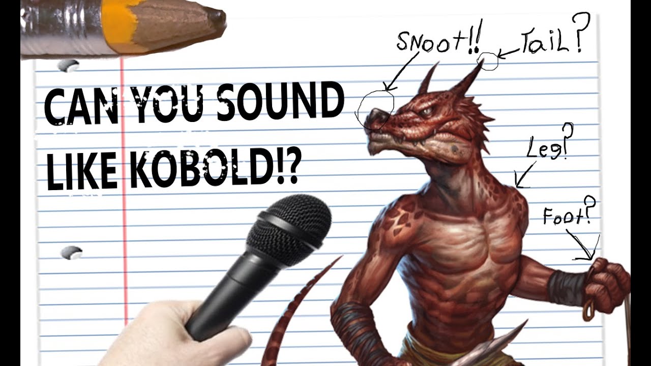 How To Voice A Kobold