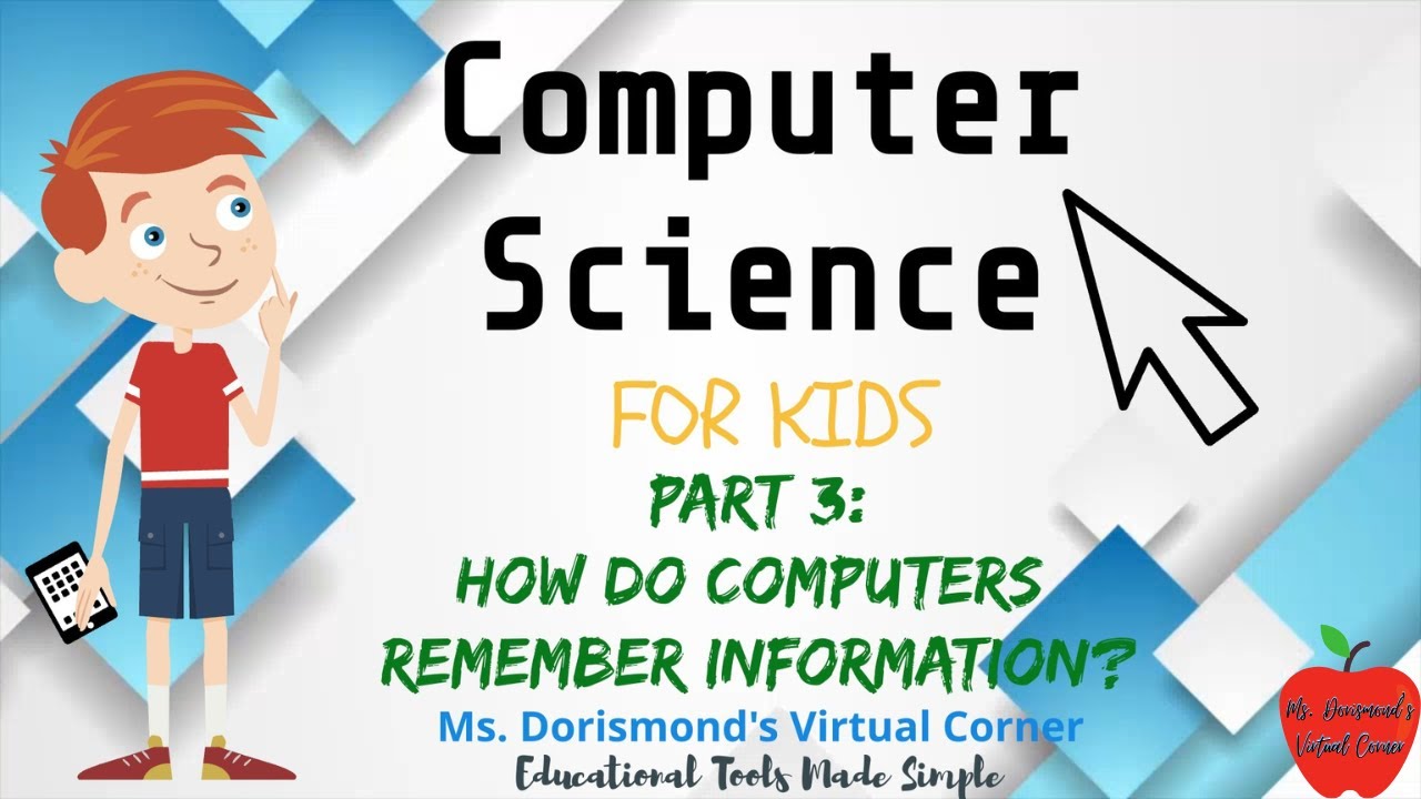 🖥 How Do Computers Remember Information? | Computer Science for Kids Part 3 | Grades K-2