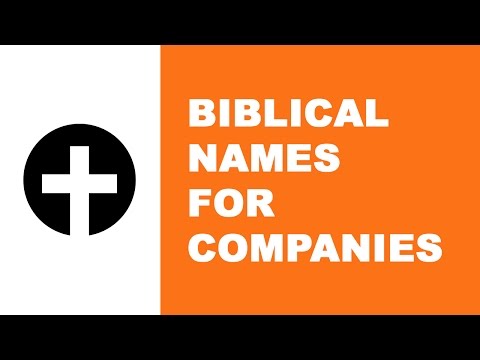 Biblical names for companies - the best names for your company - www.namesoftheworld.net