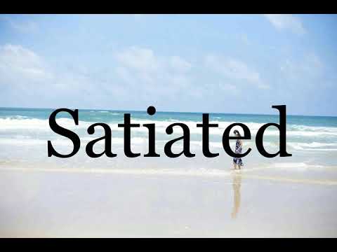 How To Pronounce Satiated🌈🌈🌈🌈🌈🌈Pronunciation Of Satiated