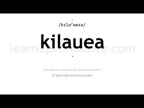 How to pronounce Kilauea | English pronunciation