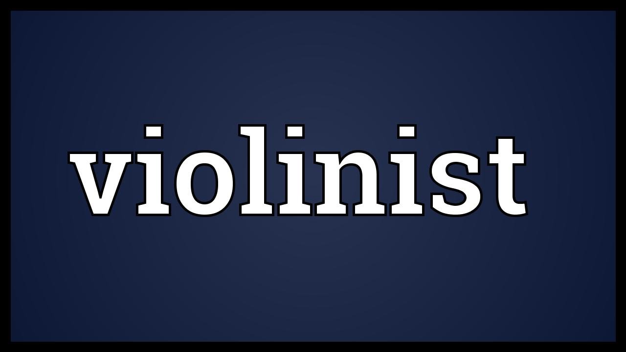 Violinist Meaning