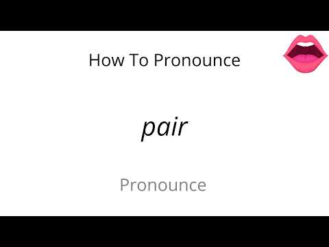 How to pronounce pair